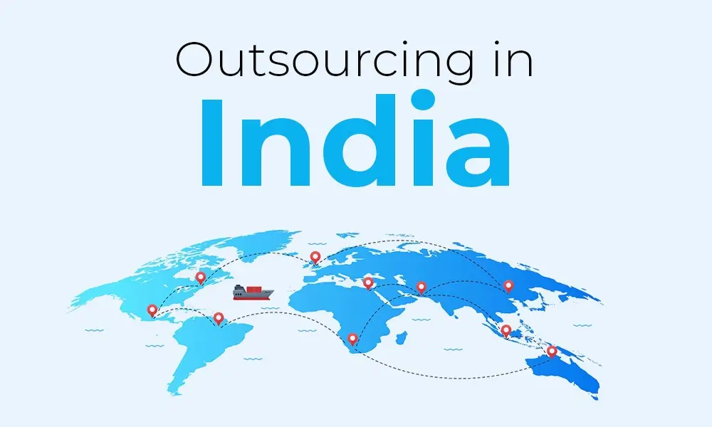 6 Ways to Outsourcing in India